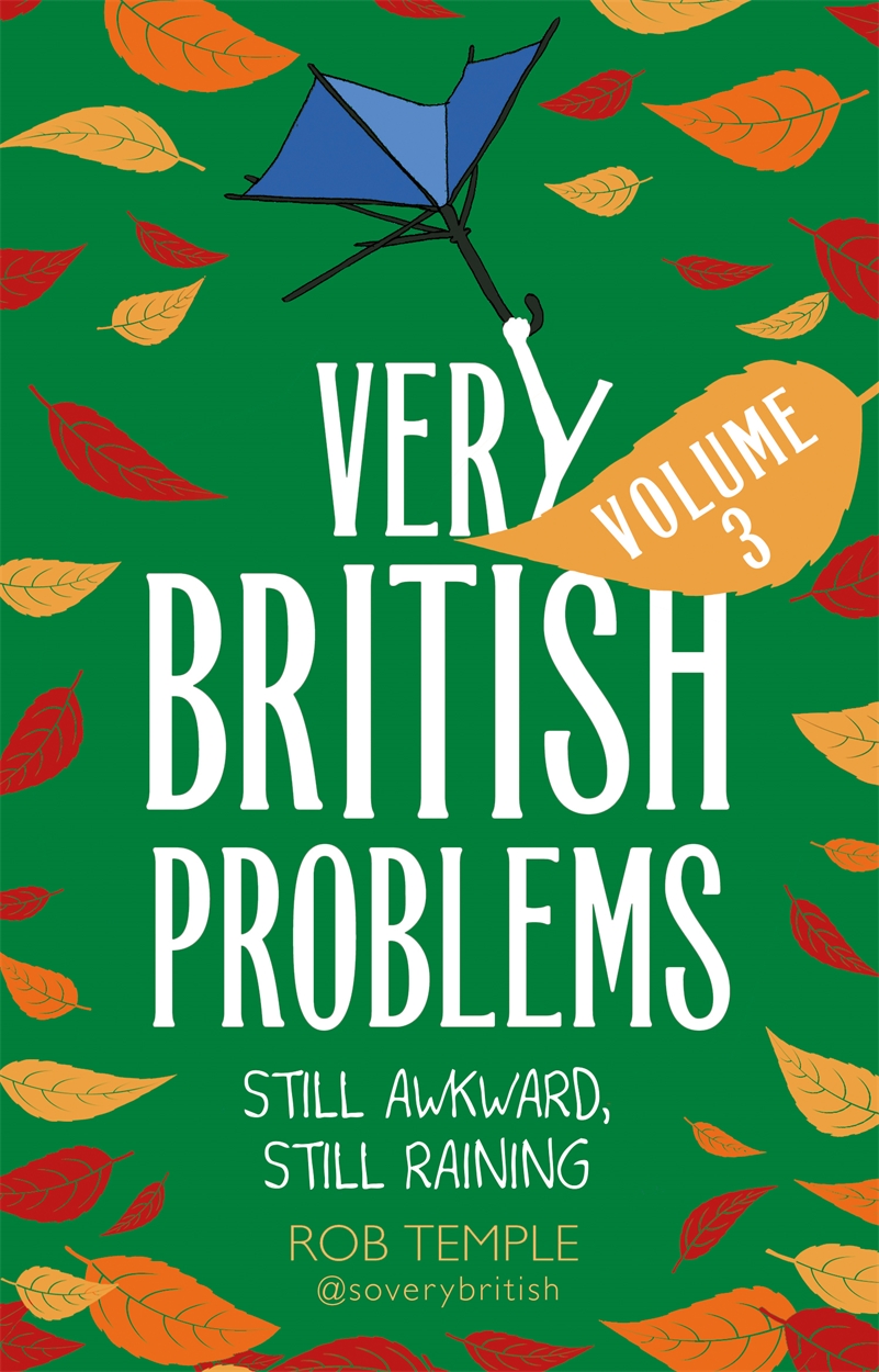 Very British Problems Volume III by Rob Temple | Hachette UK