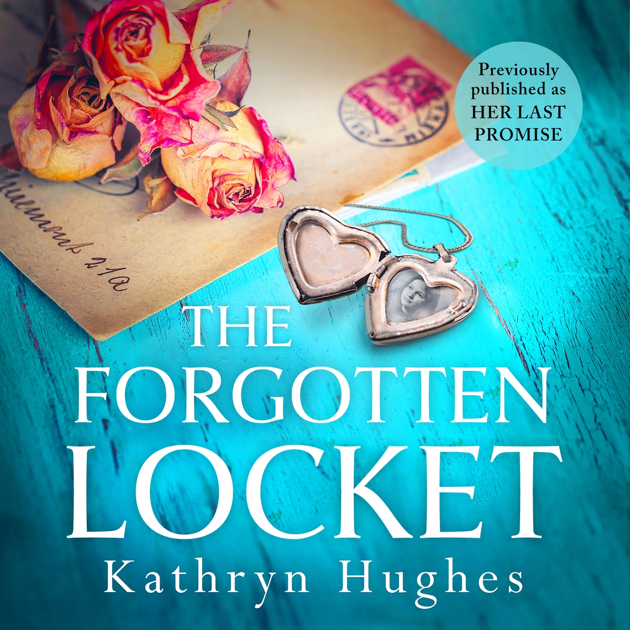 The Forgotten Locket by Kathryn Hughes | Hachette UK