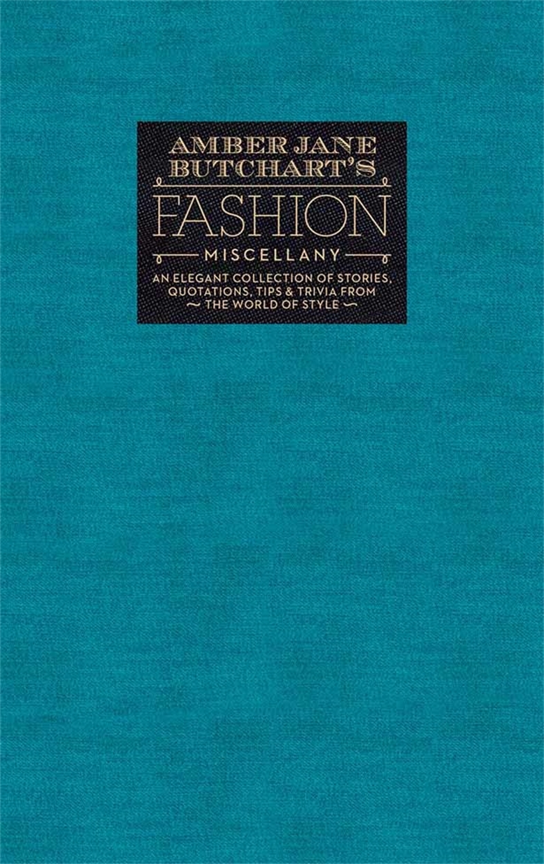 Amber Jane Butchart's Fashion Miscellany by Amber Butchart | Hachette UK