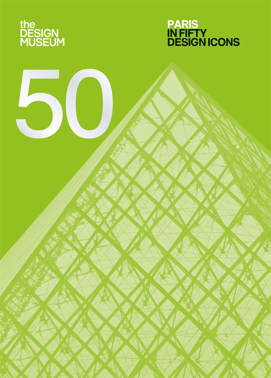 Paris in Fifty Design Icons by Brigitte Fitoussi | Hachette UK