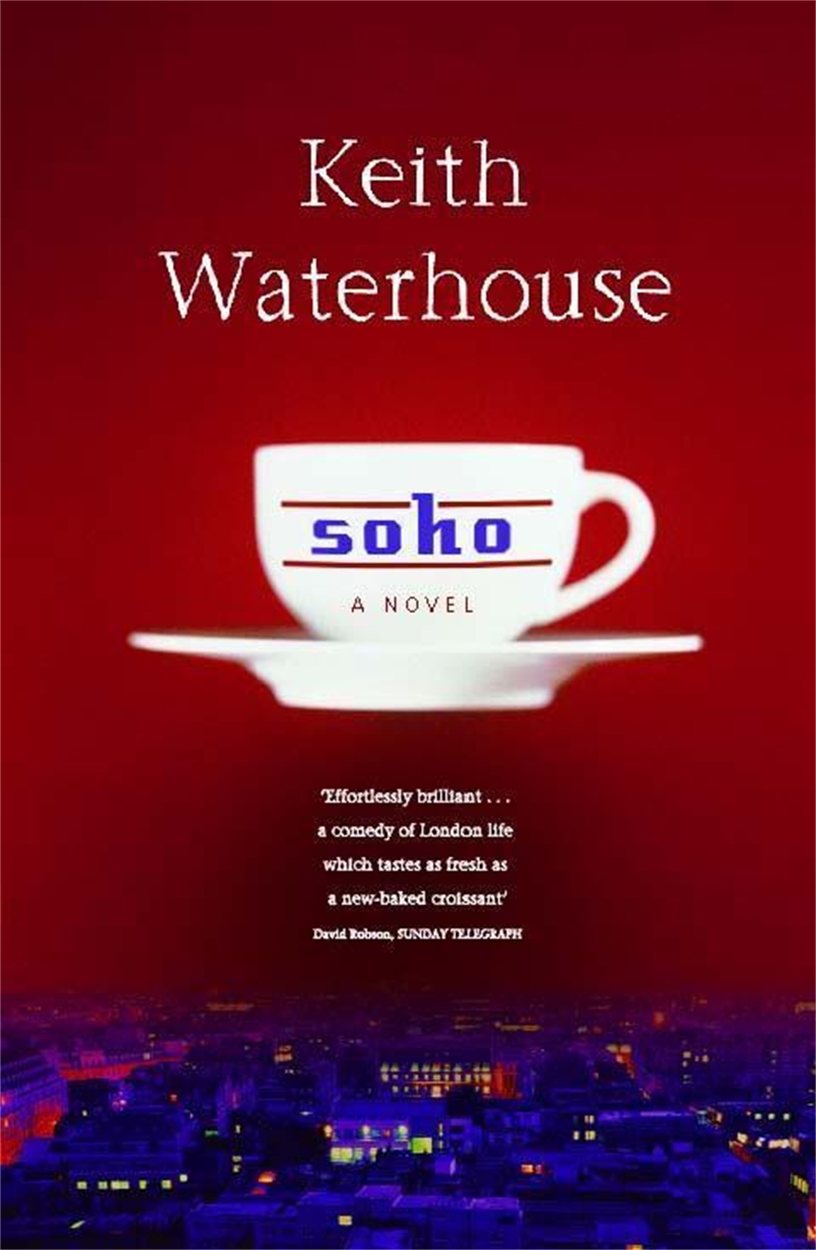 Soho by Keith Waterhouse | Hachette UK