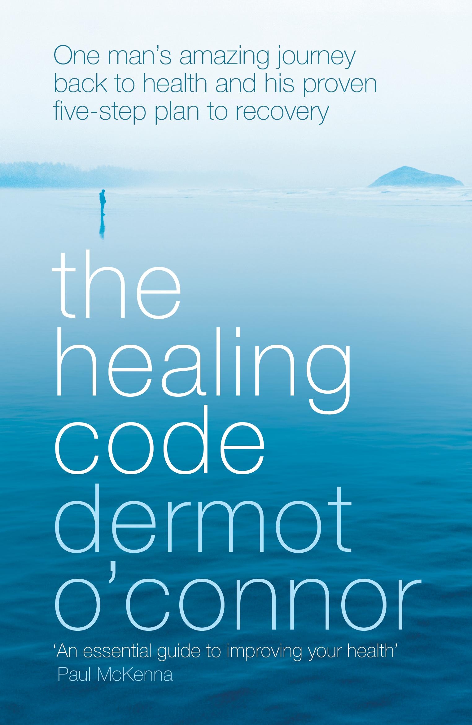 The Healing Code by Dermot O'connor | Hachette UK
