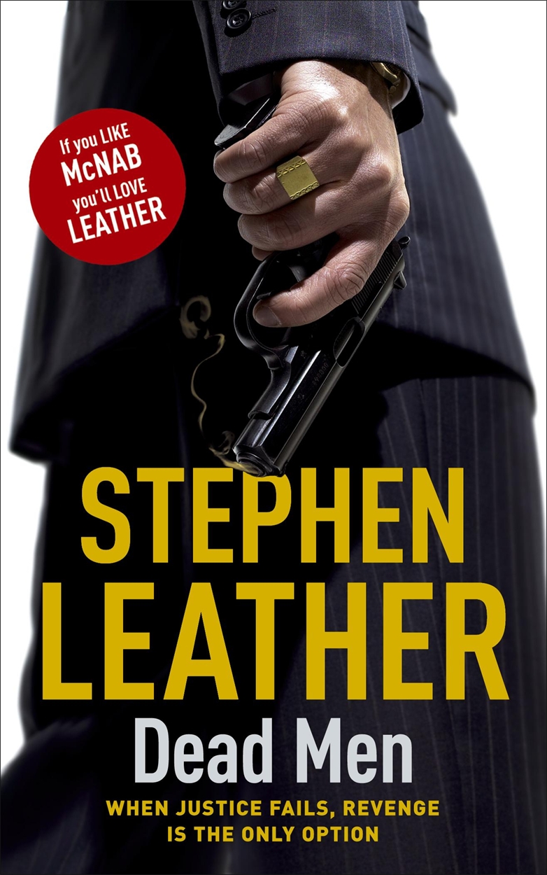 Dead Men by Stephen Leather | Hachette UK