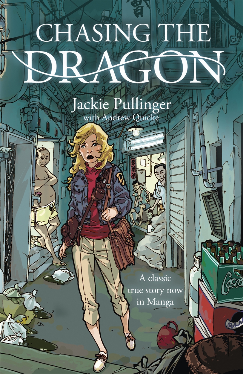 Chasing the Dragon (Manga) by Jackie Pullinger | Hachette UK
