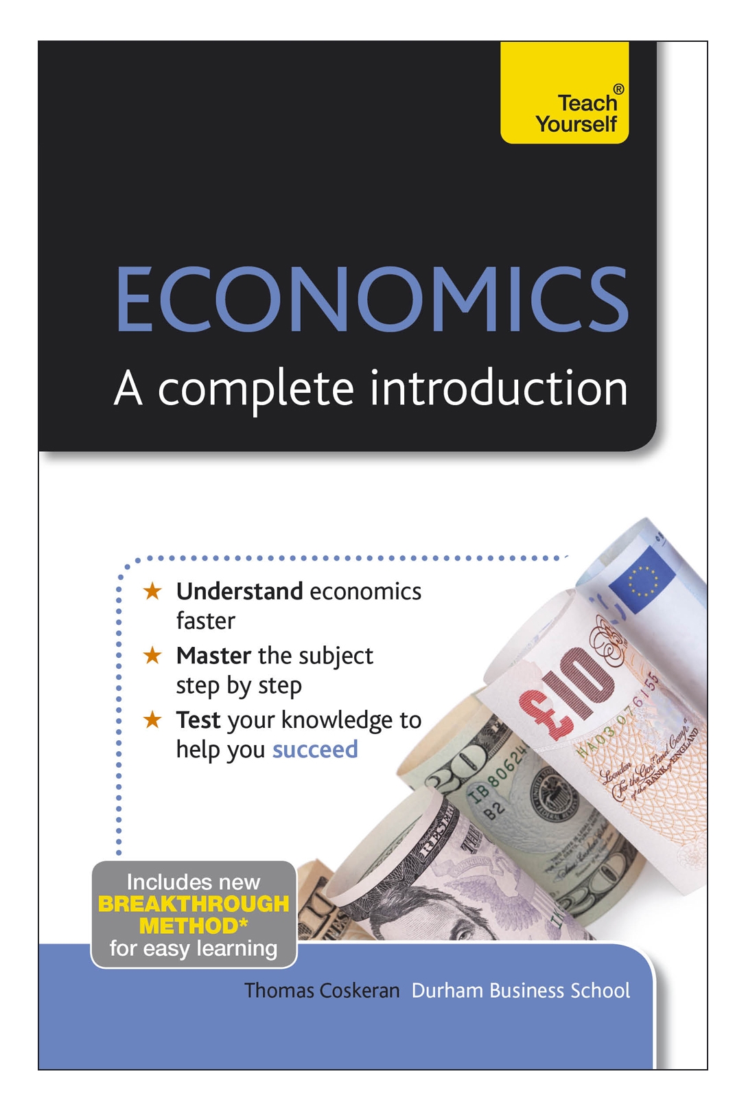 Economics: A Complete Introduction: Teach Yourself by Thomas Coskeran ...