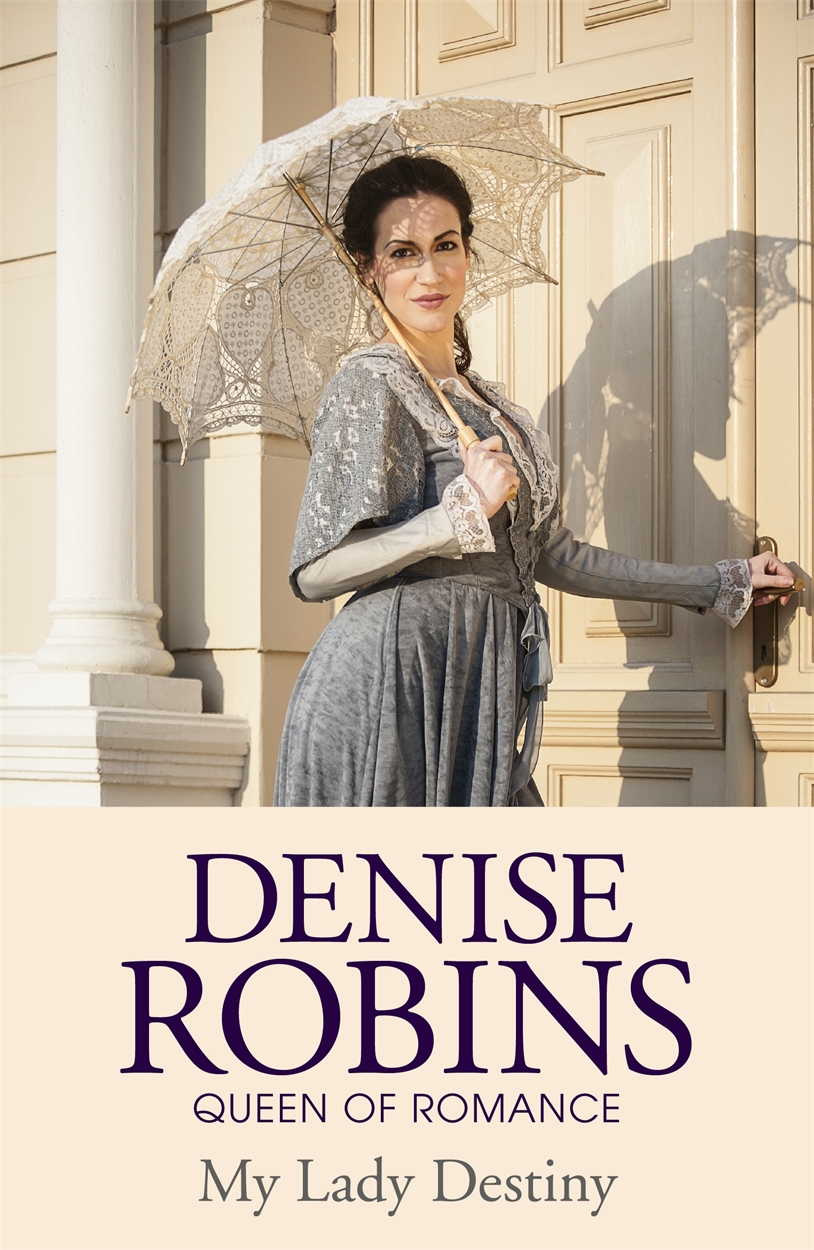 My Lady Destiny by Denise Robins | Hachette UK