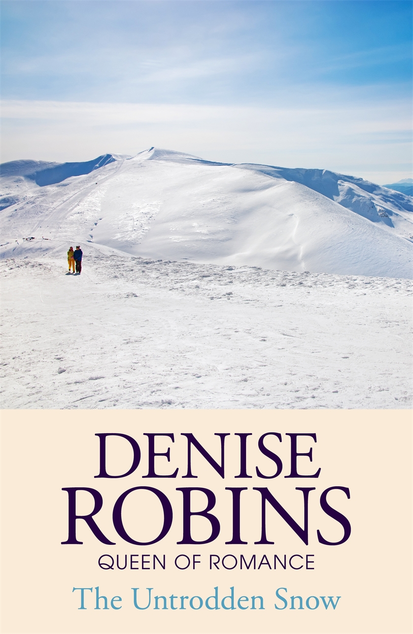 The Untrodden Snow by Denise Robins | Hachette UK