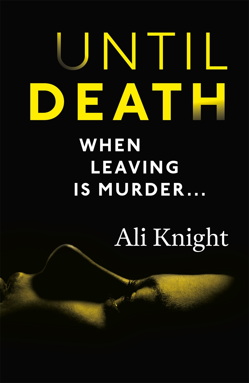 Until Death: a thrilling psychological drama with a jaw-dropping twist ...