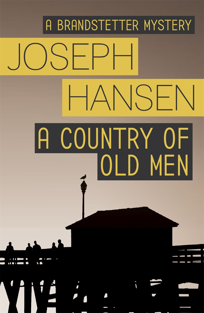 A Country of Old Men by Joseph Hansen | Hachette UK