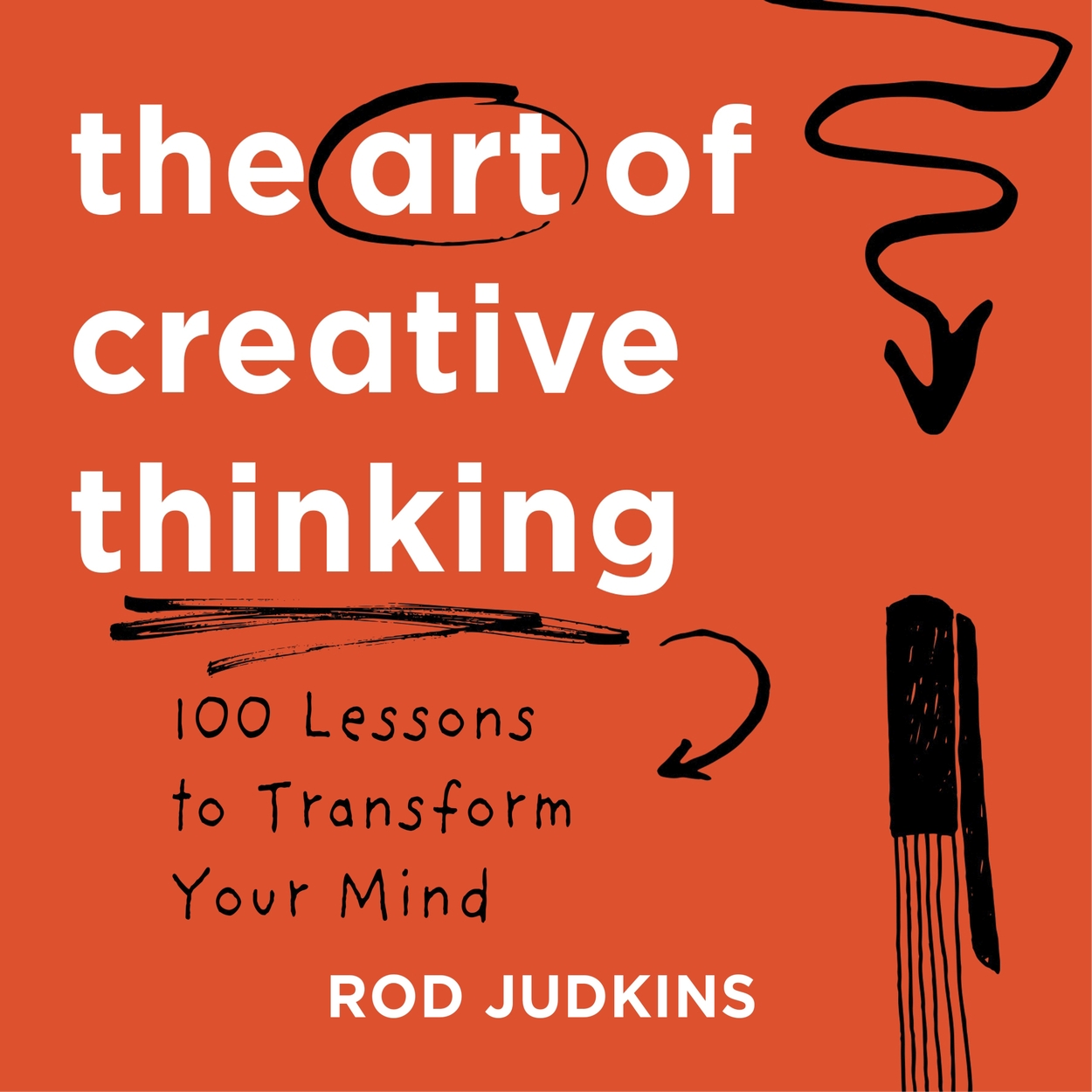 The Art of Creative Thinking by Rod Judkins | Hachette UK