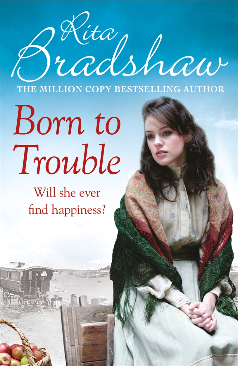 Born to Trouble by Rita Bradshaw | Hachette UK
