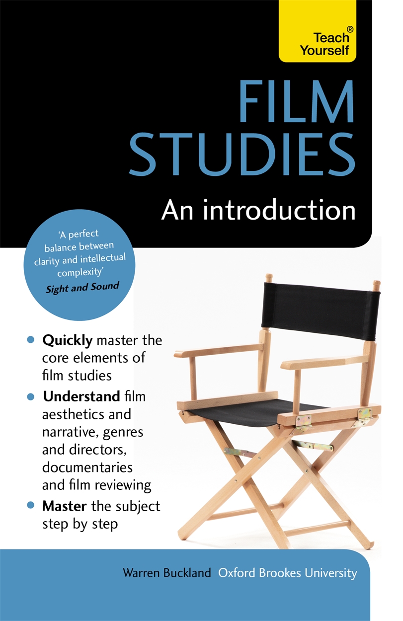Film Studies: An Introduction: Teach Yourself by Warren Buckland ...