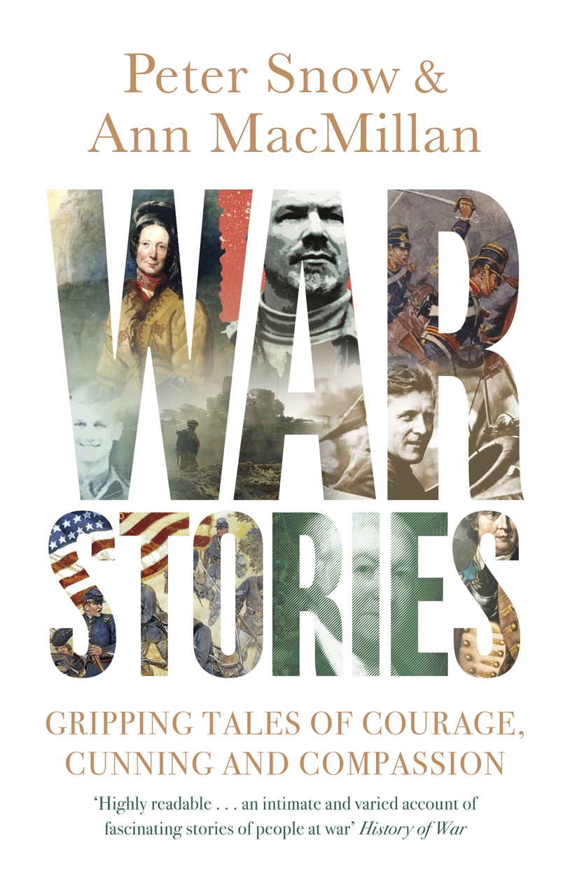 War Stories by Peter Snow | Hachette UK