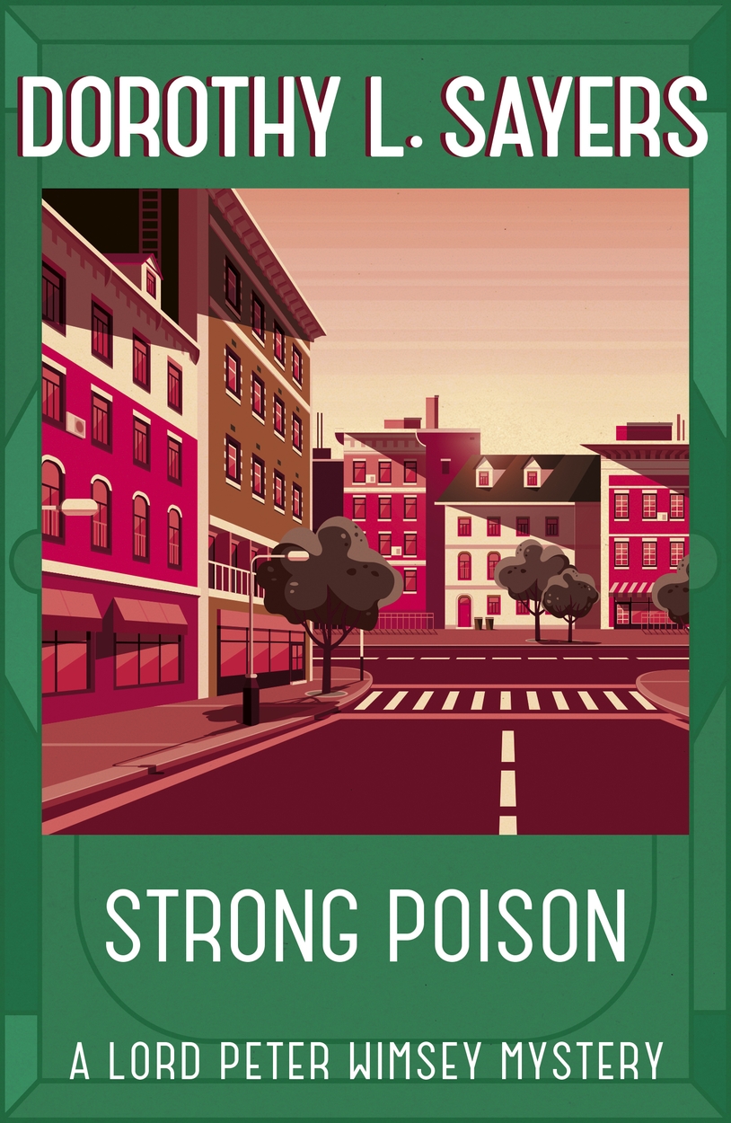 Strong Poison by Dorothy L Sayers | Hachette UK
