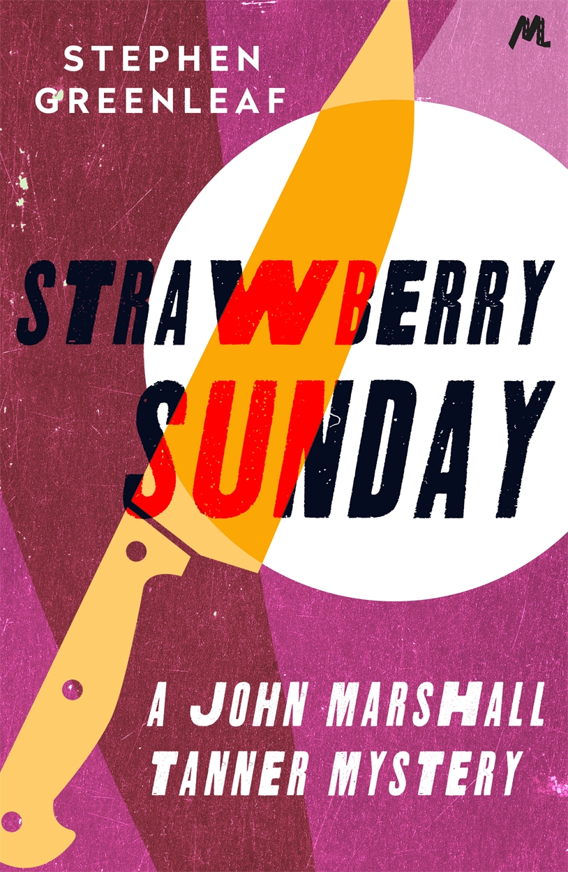 Strawberry Sunday by Stephen Greenleaf | Hachette UK