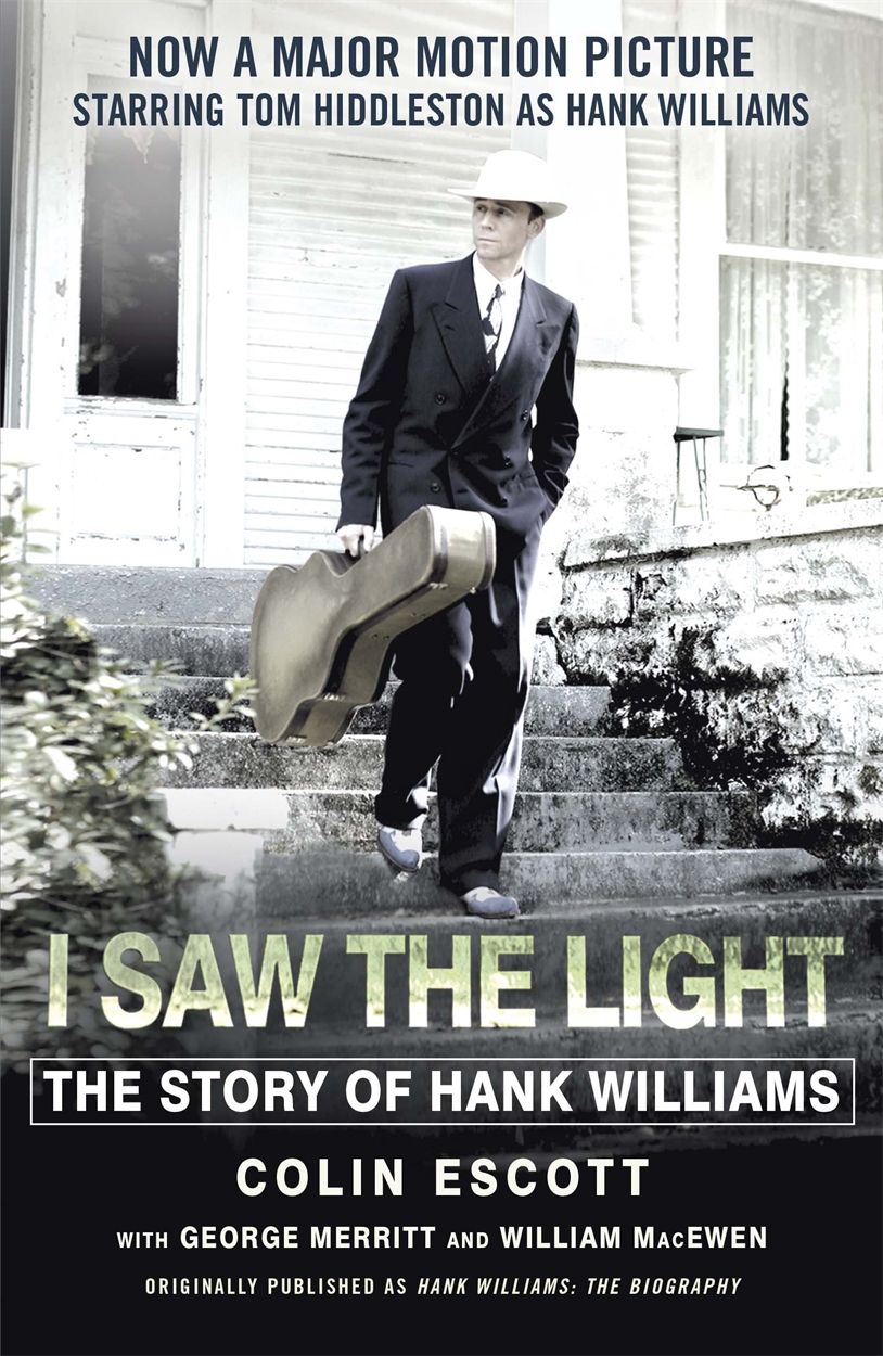 I Saw The Light by Colin Escott | Hachette UK