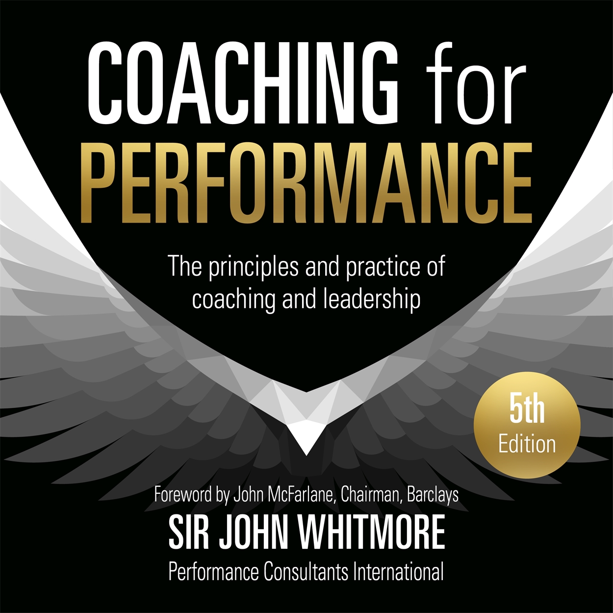 Coaching for Performance, 5th Edition by John Whitmore | Hachette UK
