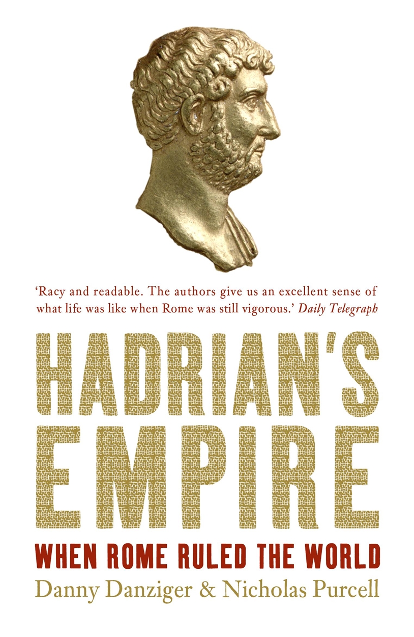 Hadrian’s Empire by Danny Danziger | Hachette UK