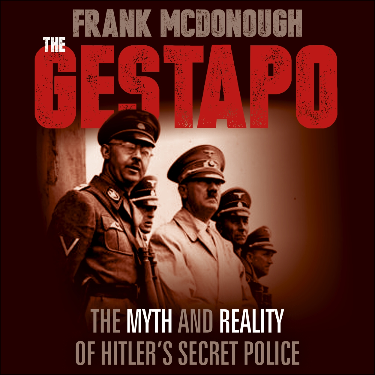 The Gestapo by Frank McDonough | Hachette UK