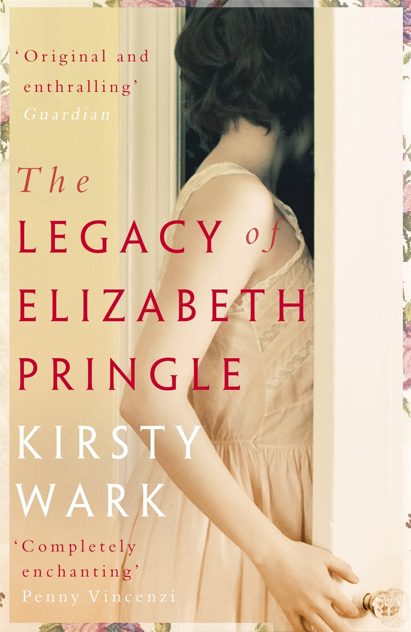 The Legacy of Elizabeth Pringle by Kirsty Wark | Hachette UK