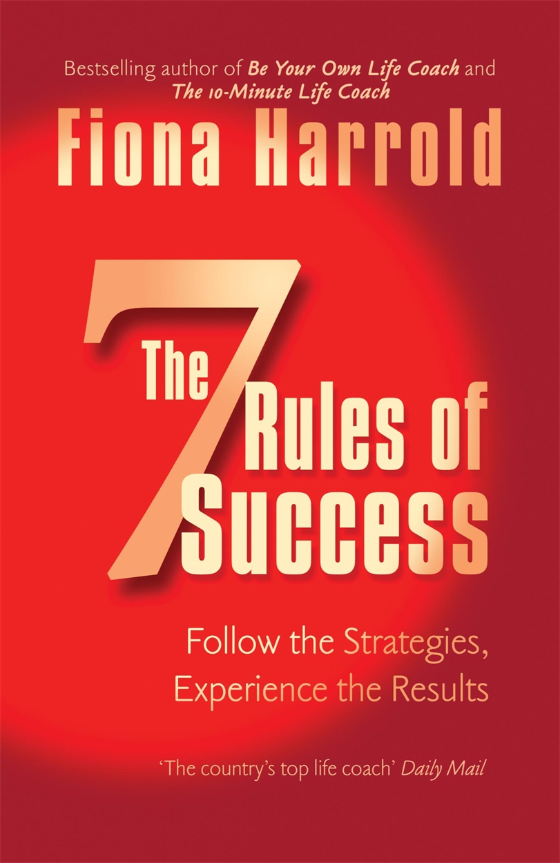 The Seven Rules Of Success by Fiona Harrold | Hachette UK