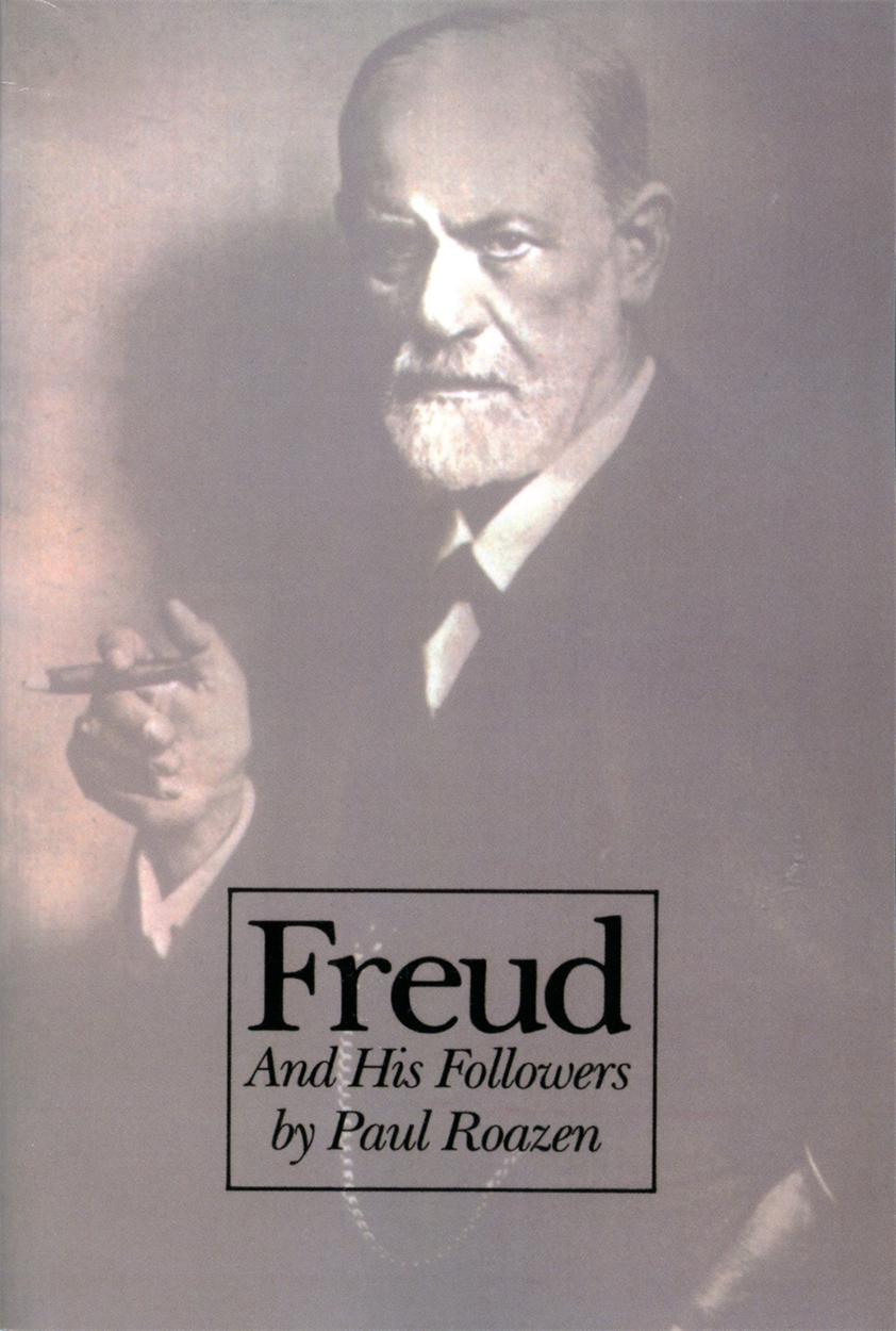 Freud And His Followers by Paul Roazen | Hachette UK
