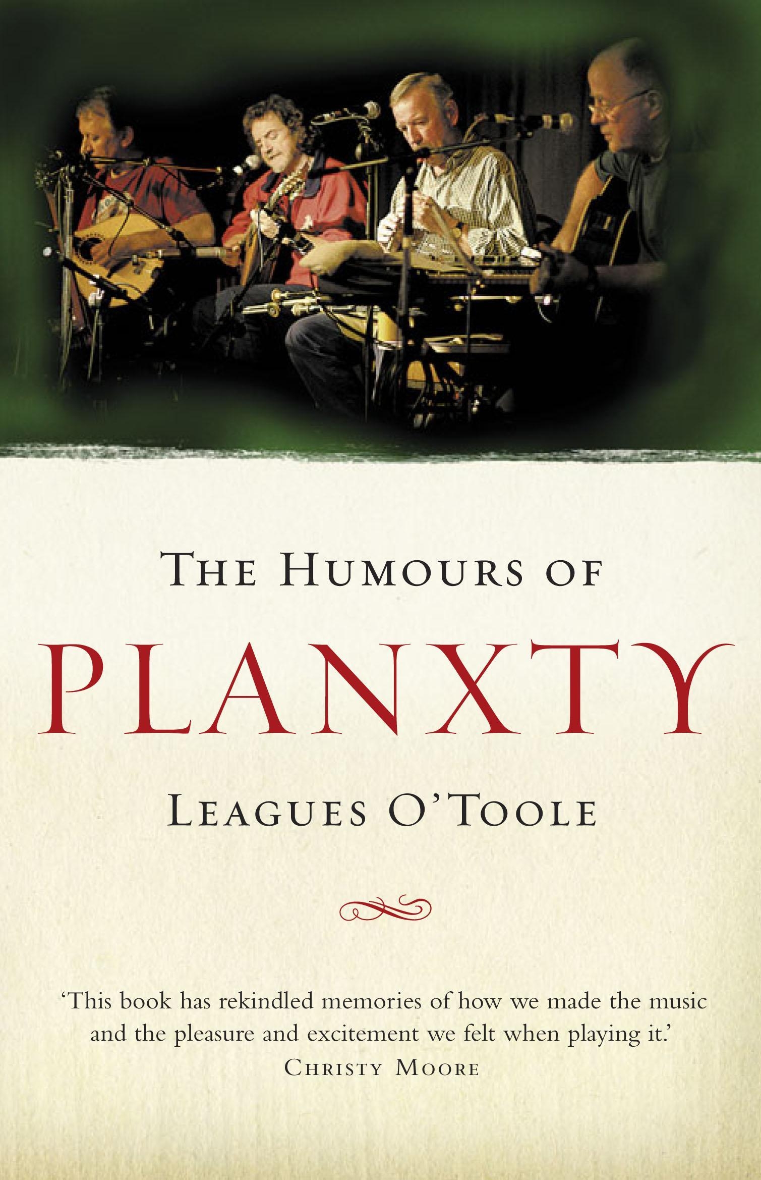 The Humours of Planxty by Leagues O'toole | Hachette UK