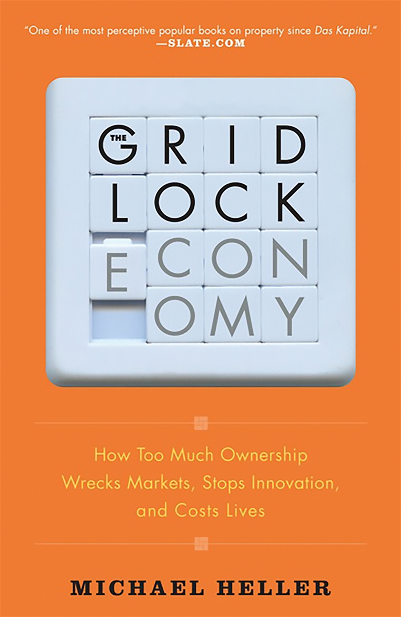 The Gridlock Economy by Michael Heller | Hachette UK
