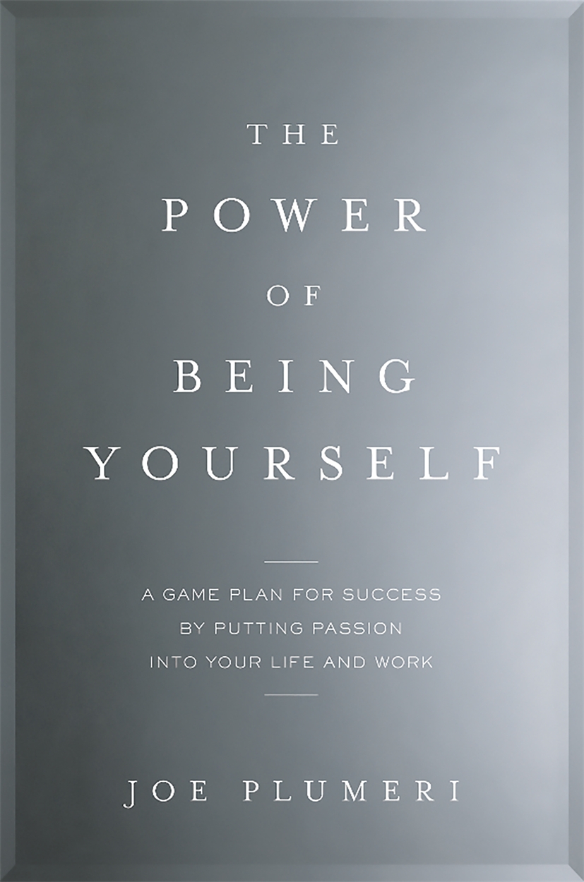 The Power of Being Yourself by Joe Plumeri | Hachette UK