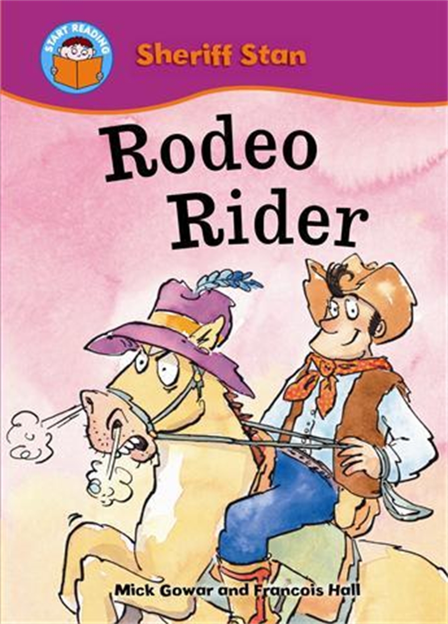Start Reading: Sheriff Stan: Rodeo Rider by Mick Gowar | Hachette UK