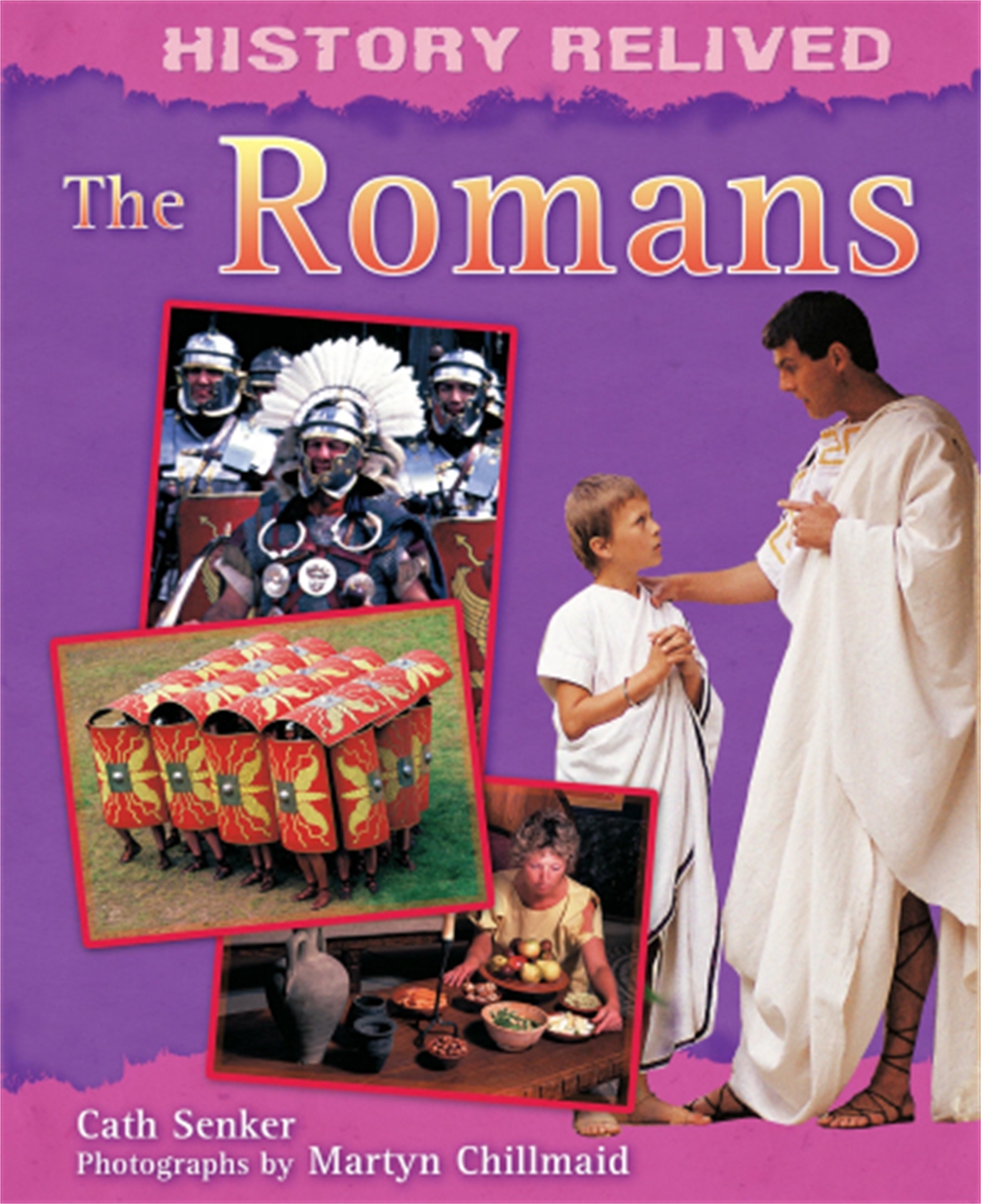 History Relived: The Romans by Cath Senker | Hachette UK