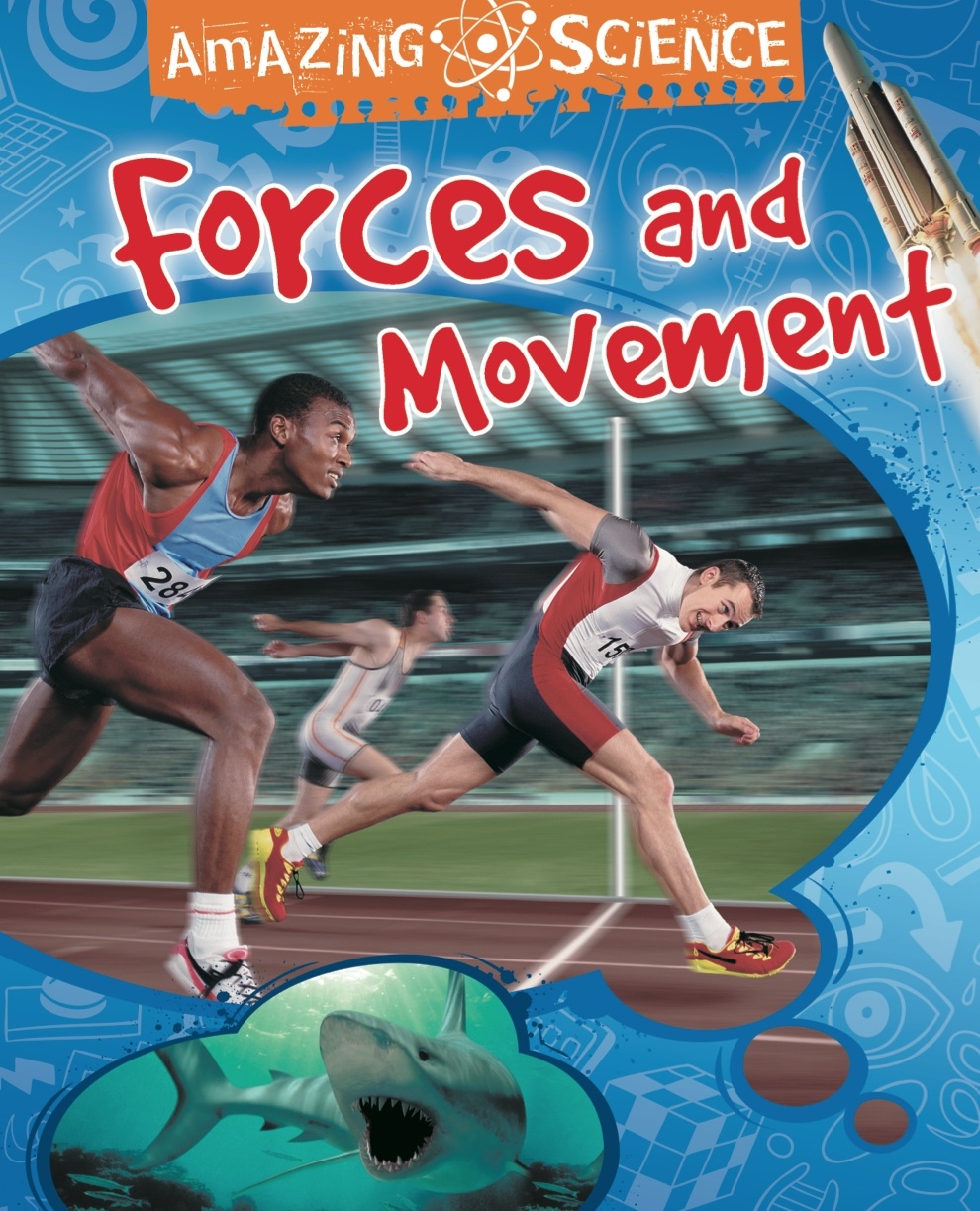 Amazing Science: Forces and Movement by Sally Hewitt | Hachette UK