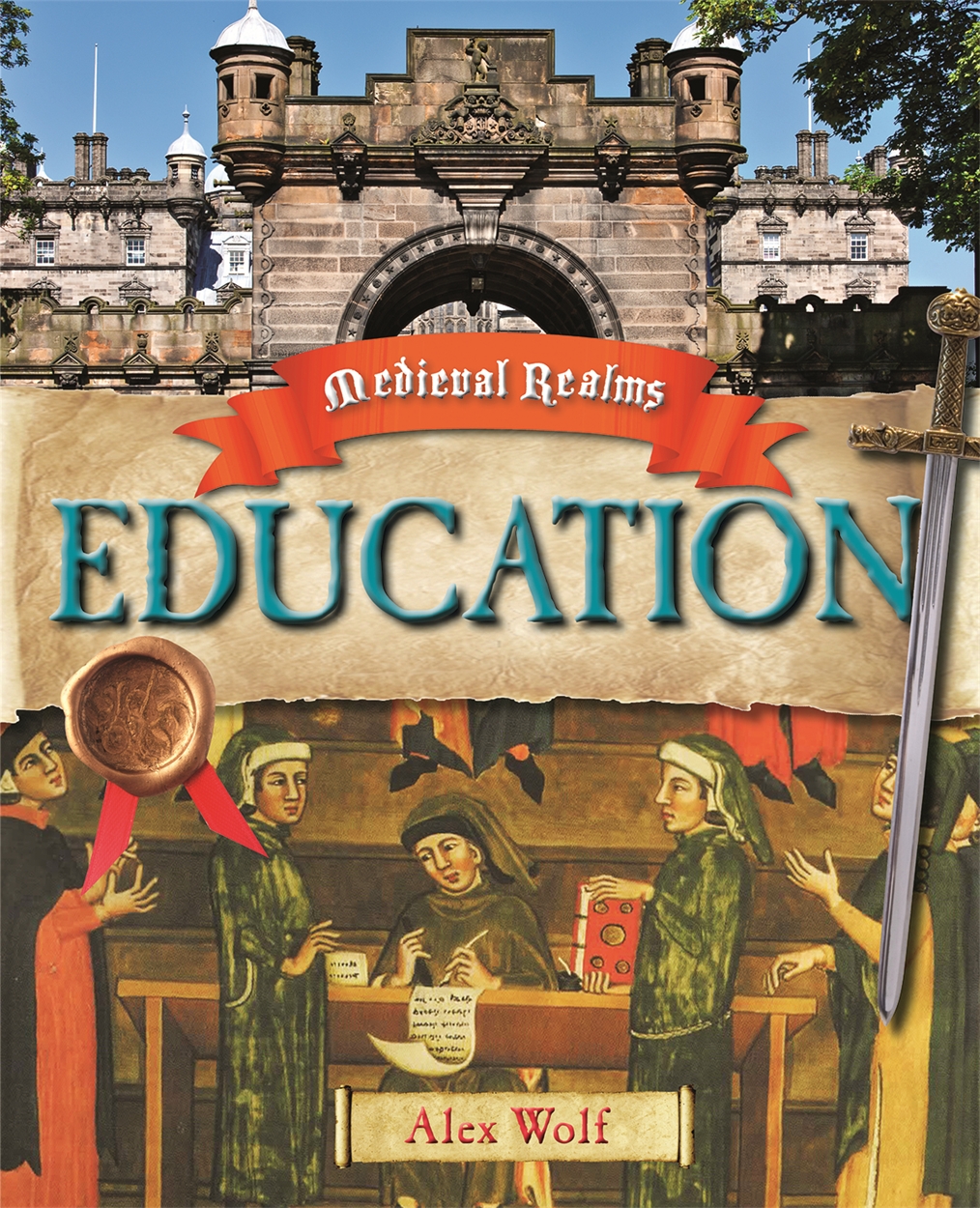 Medieval Realms: Education by Alex Woolf | Hachette UK