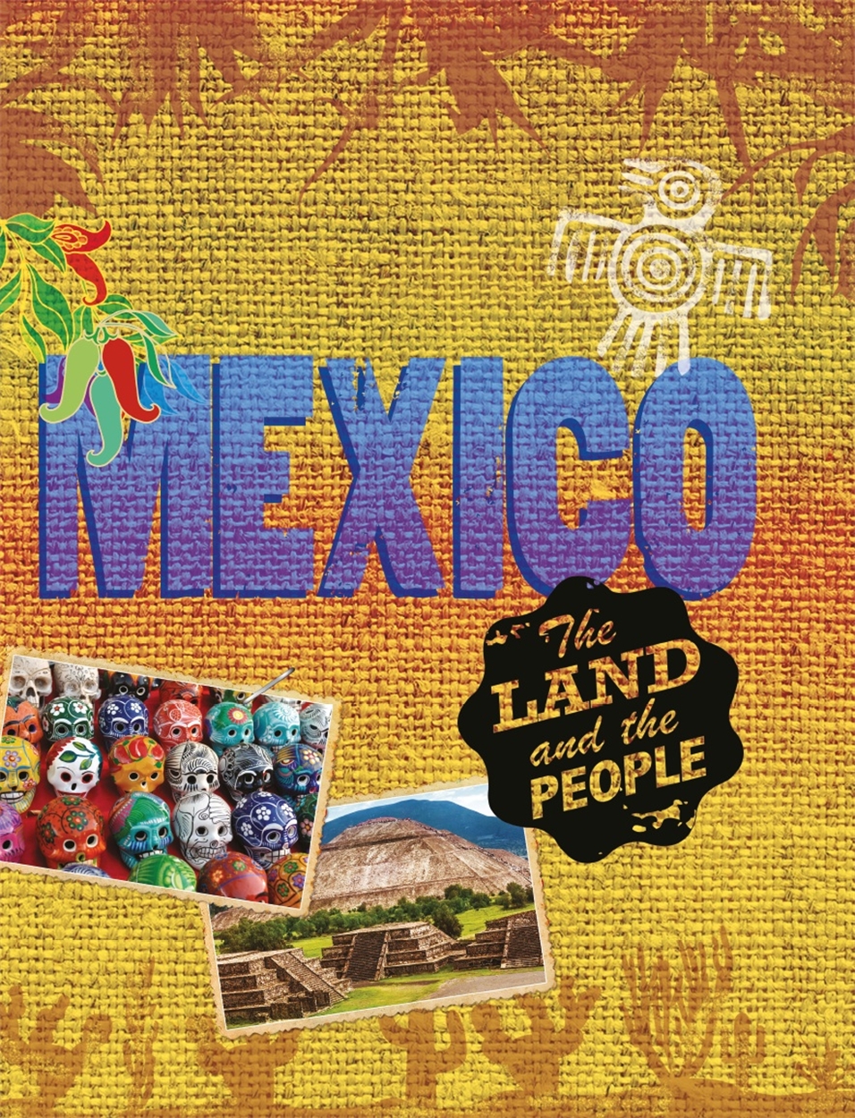 The Land and the People: Mexico by Cath Senker | Hachette UK