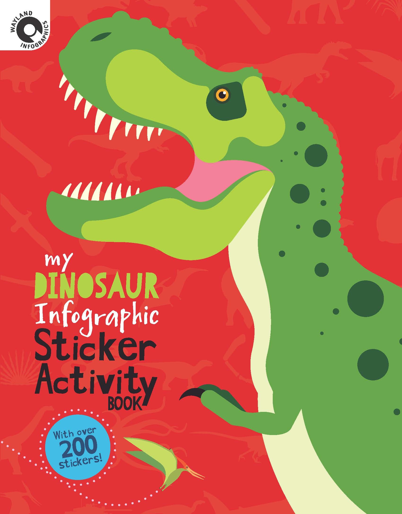 My Dinosaur Infographic Sticker Activity Book by Wayland Publishers ...