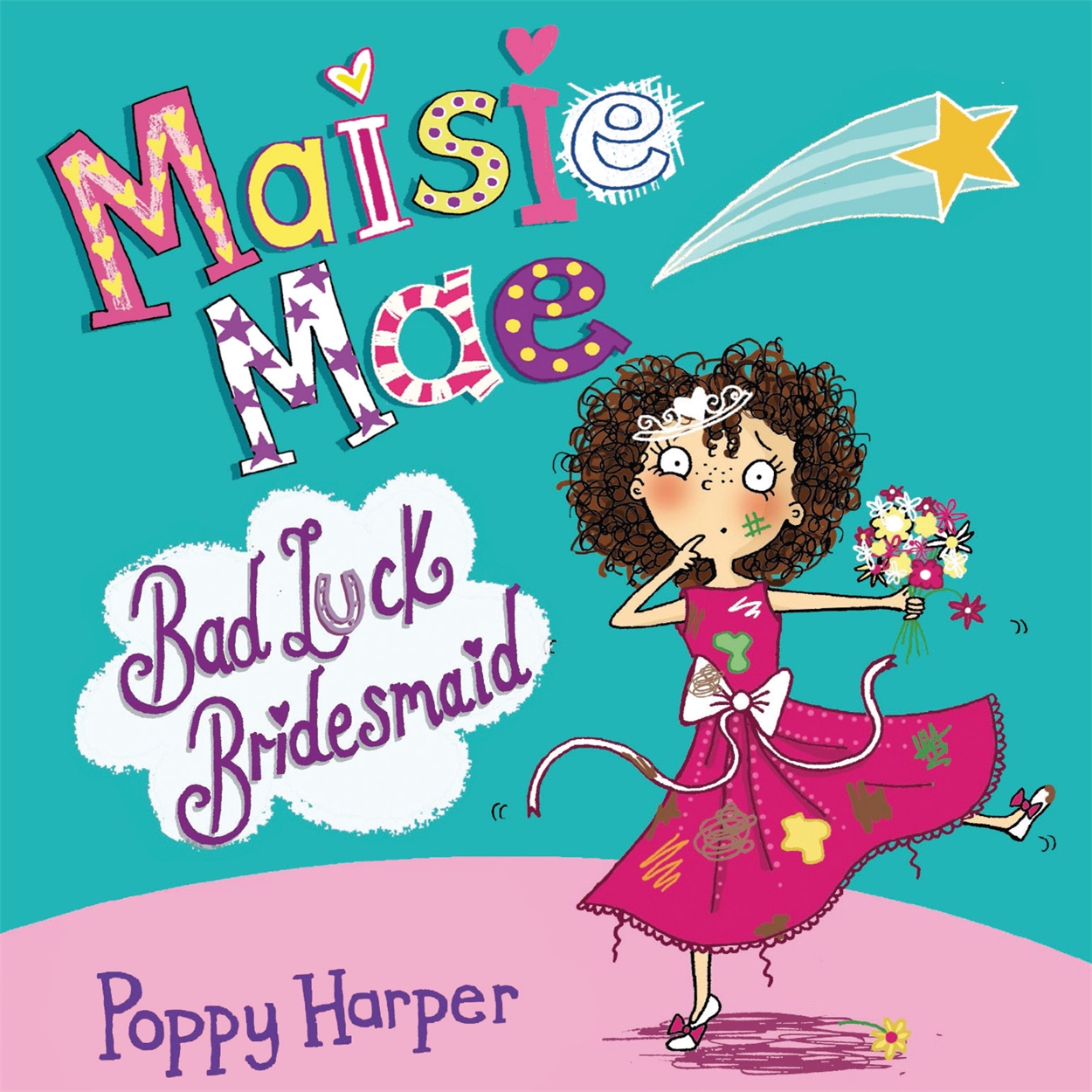 Maisie Mae: Bad Luck Bridesmaid by Poppy Harper | Hachette UK