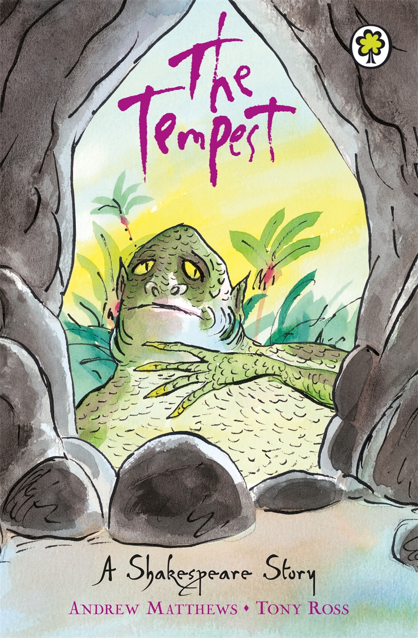 A Shakespeare Story: The Tempest by Andrew Matthews | Hachette UK