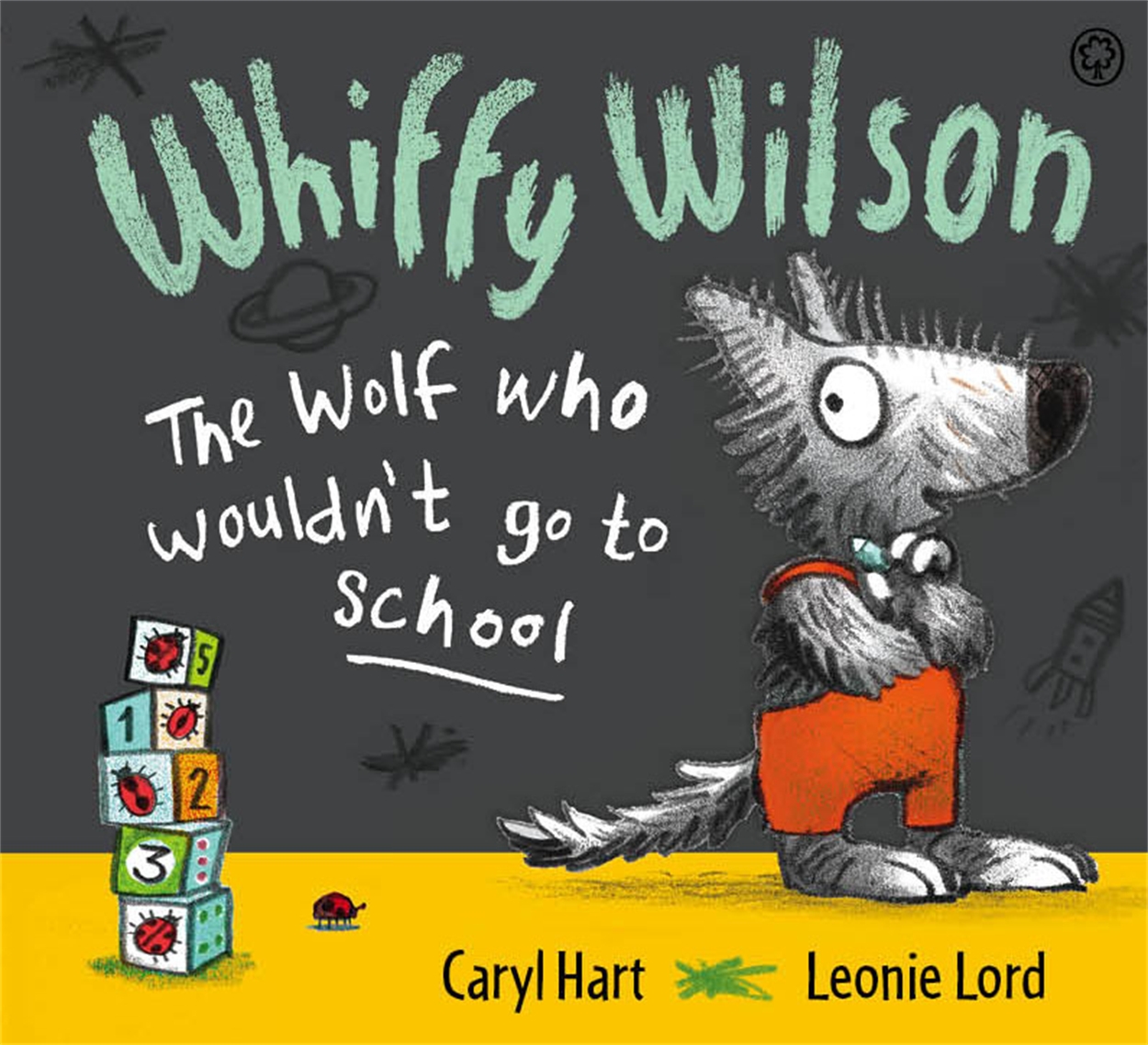Whiffy Wilson: The Wolf who wouldn't go to school by Caryl Hart ...