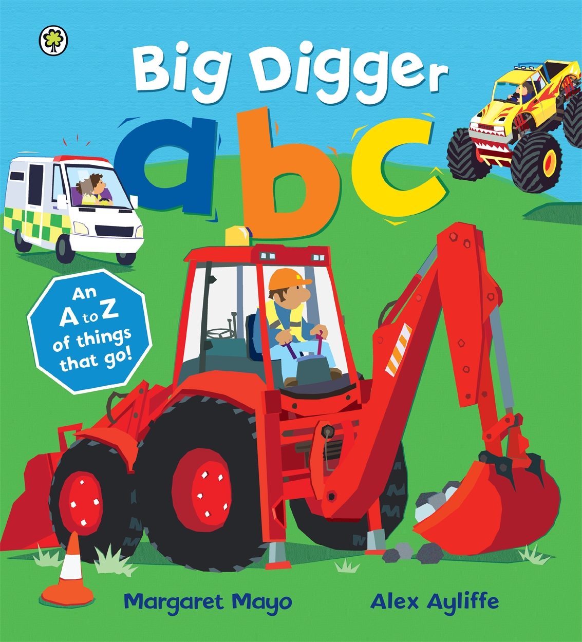 Awesome Engines: Big Digger ABC by Margaret Mayo | Hachette UK