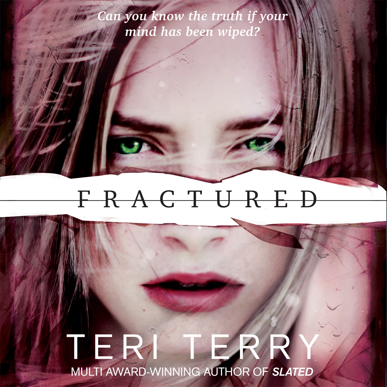 SLATED Trilogy: Fractured by Teri Terry | Hachette UK