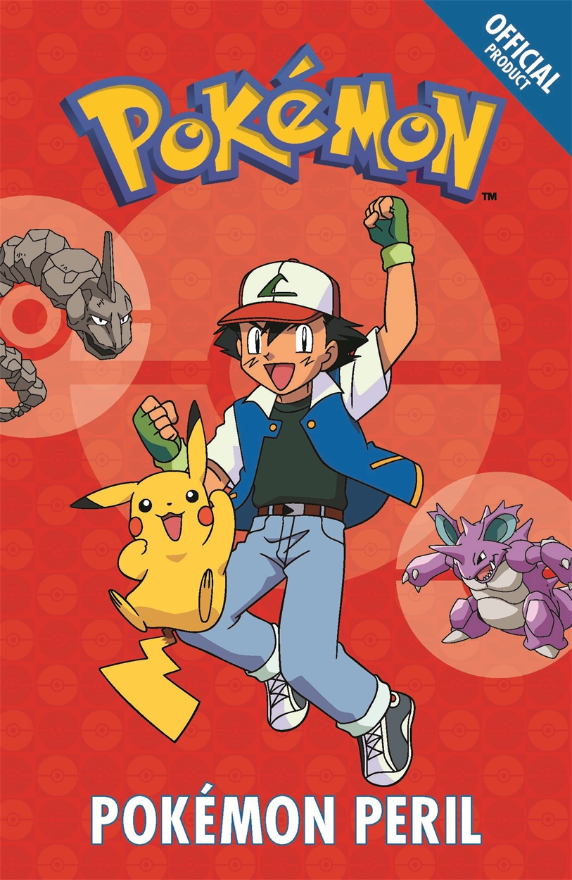 The Official Pokémon Fiction: Pokémon Peril by | Hachette UK