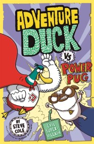 Adventure Duck vs The Wicked Walrus by Steve Cole | Hachette UK
