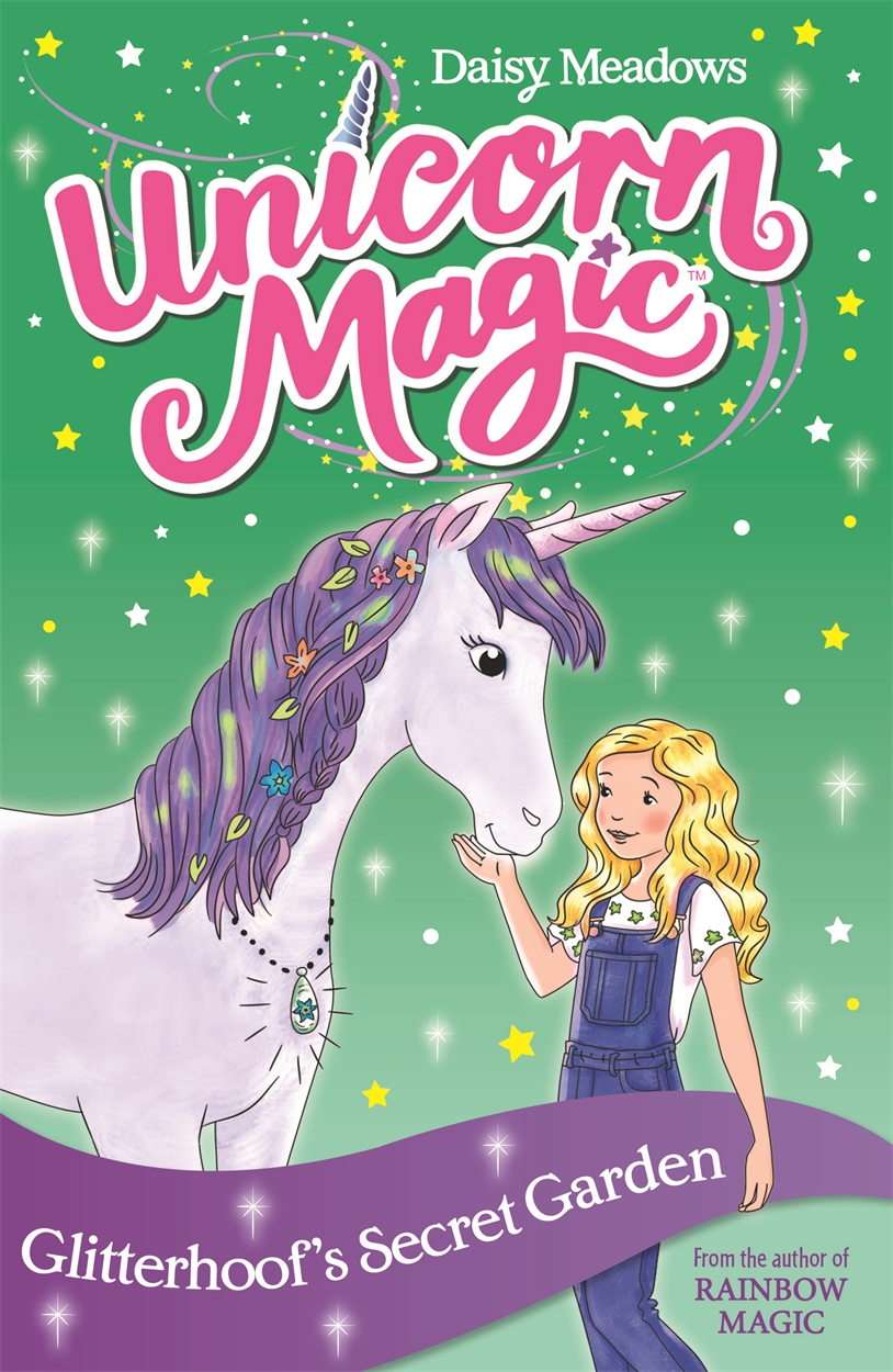 Unicorn Magic: Glitterhoof's Secret Garden by Daisy Meadows | Hachette UK