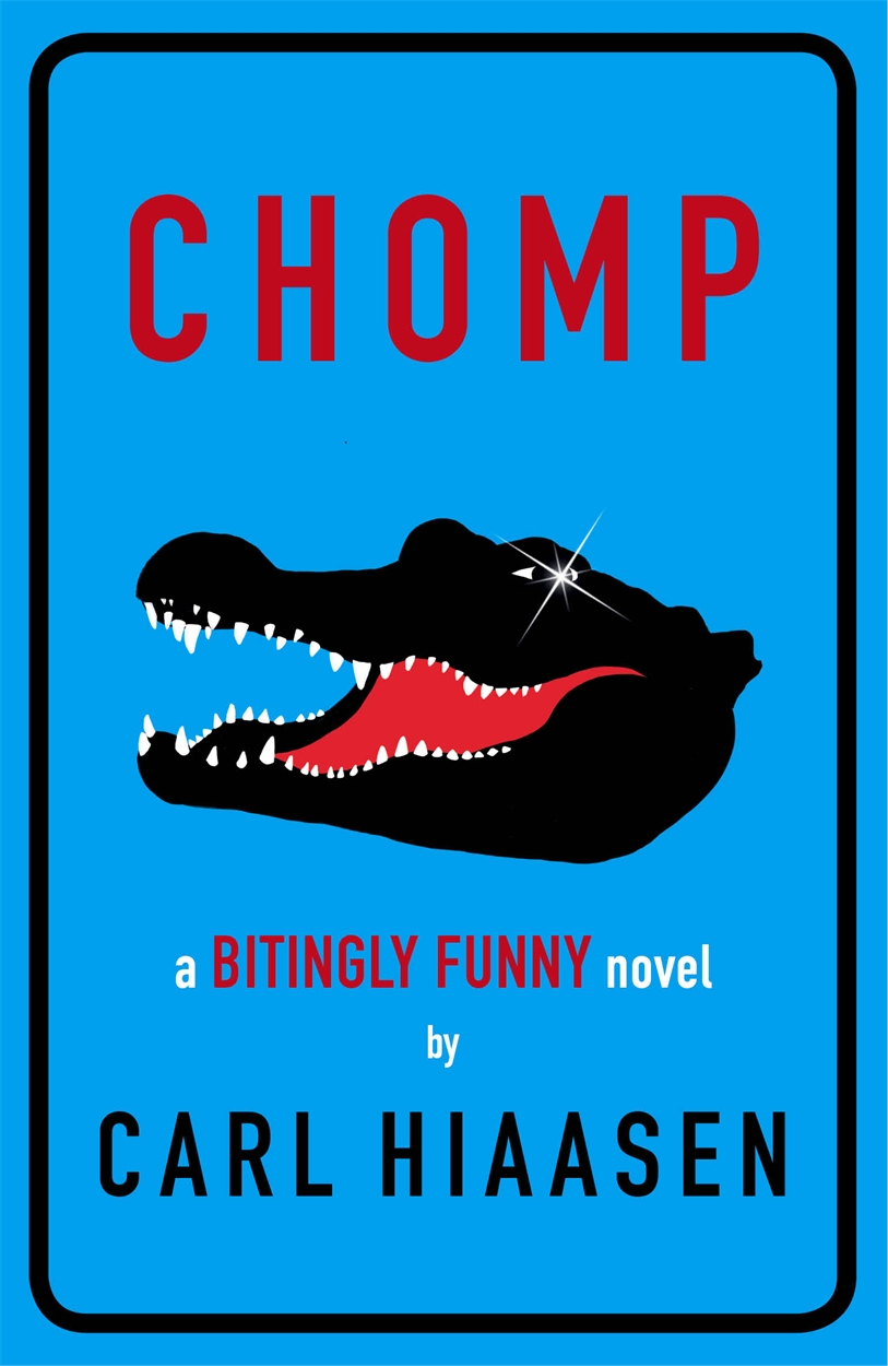 Chomp by Carl Hiaasen | Hachette UK