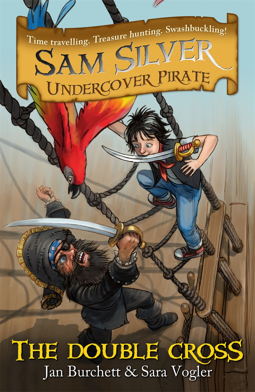 Sam Silver: Undercover Pirate: The Double-cross by Jan Burchett ...