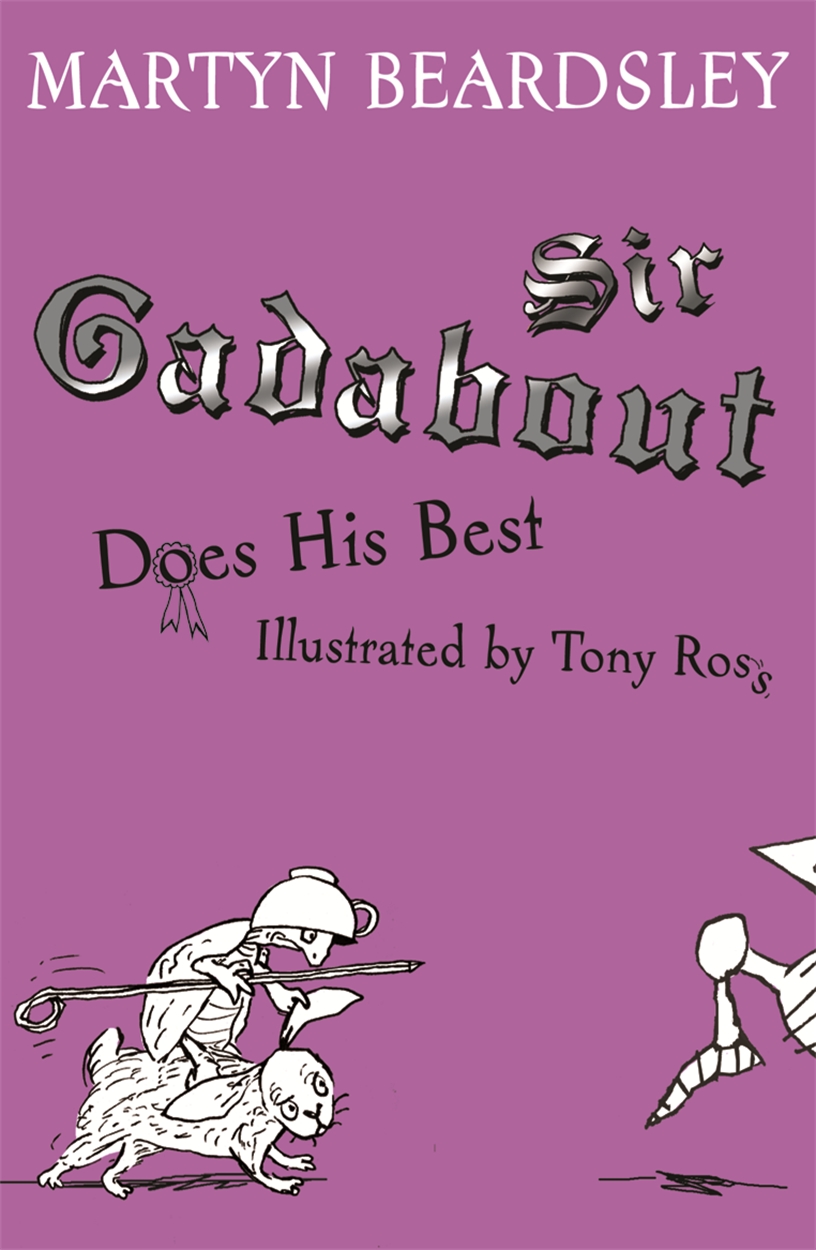 Sir Gadabout Does His Best by Martyn Beardsley | Hachette UK