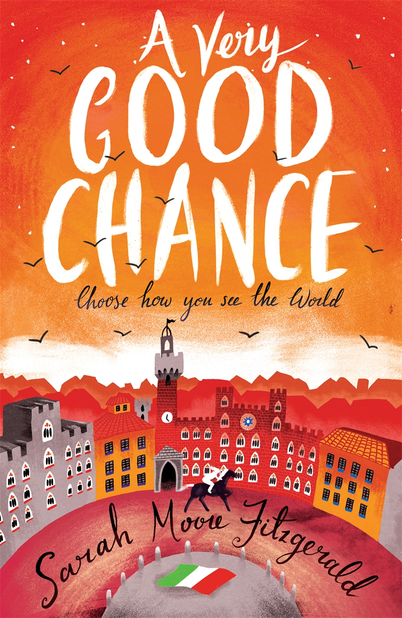 A Very Good Chance by Sarah Moore Fitzgerald | Hachette UK