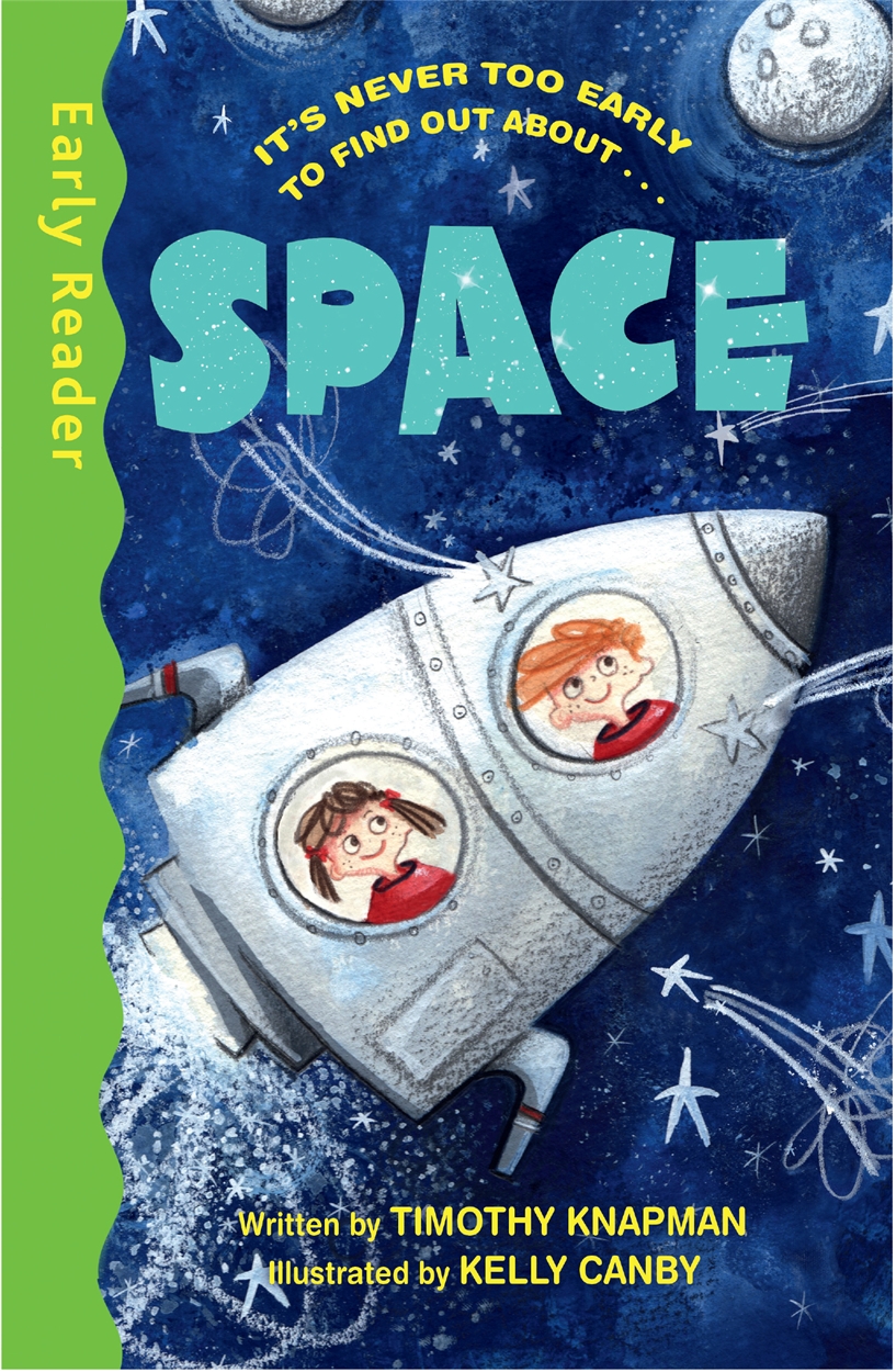 Early Reader Non Fiction: Space by Timothy Knapman | Hachette UK
