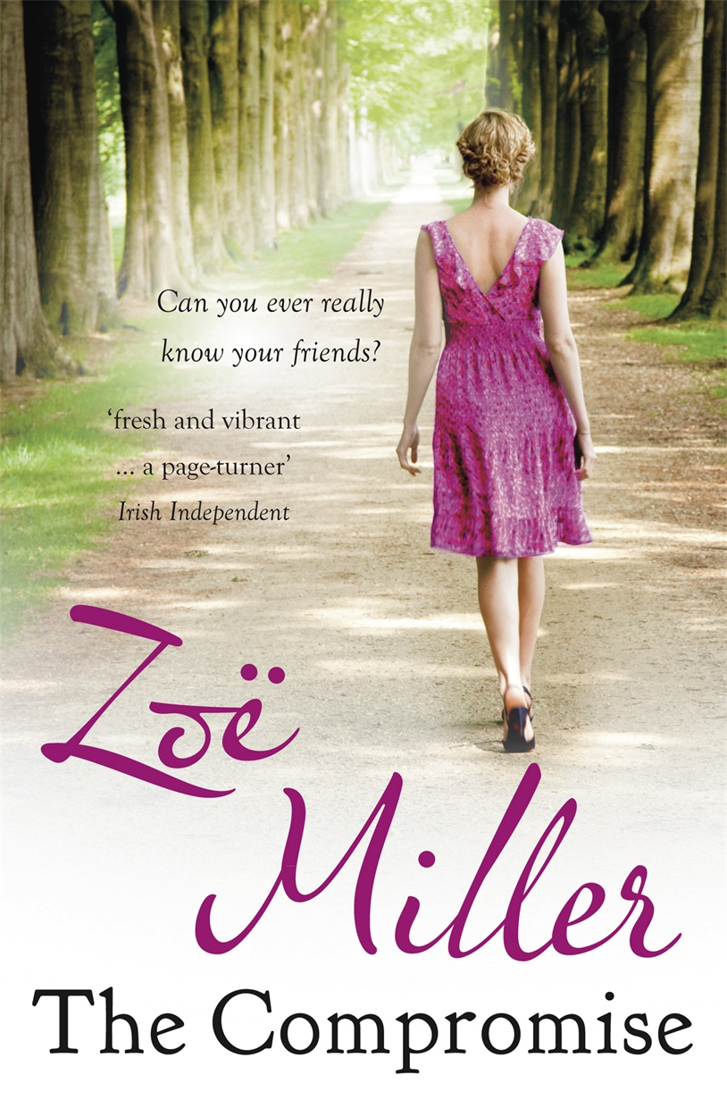 The Compromise by Zoe Miller | Hachette UK