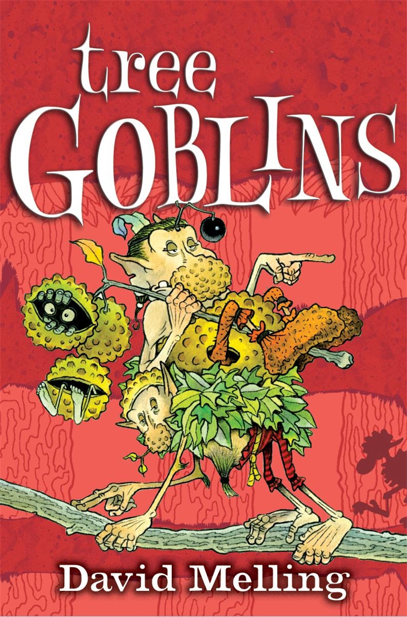 Goblins: Tree Goblins by David Melling | Hachette UK